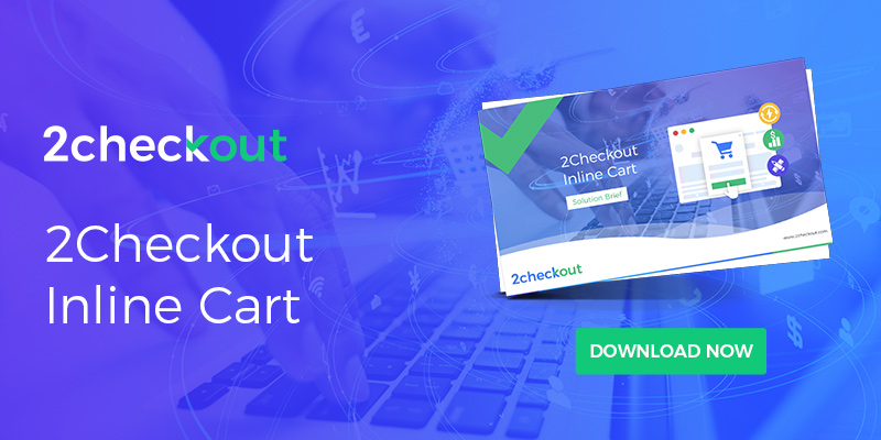 Solution Brief - 2Checkout Inline Cart